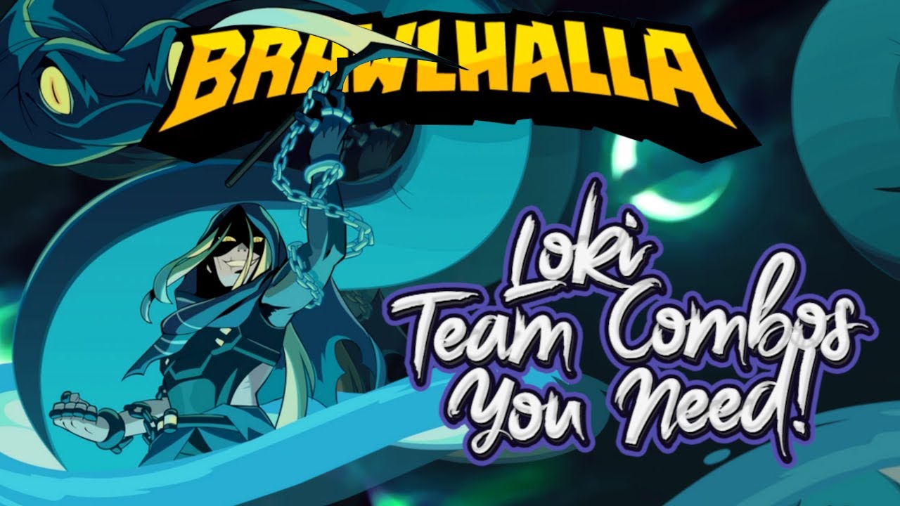 Loki Team Combos In Brawlhalla - YouTube