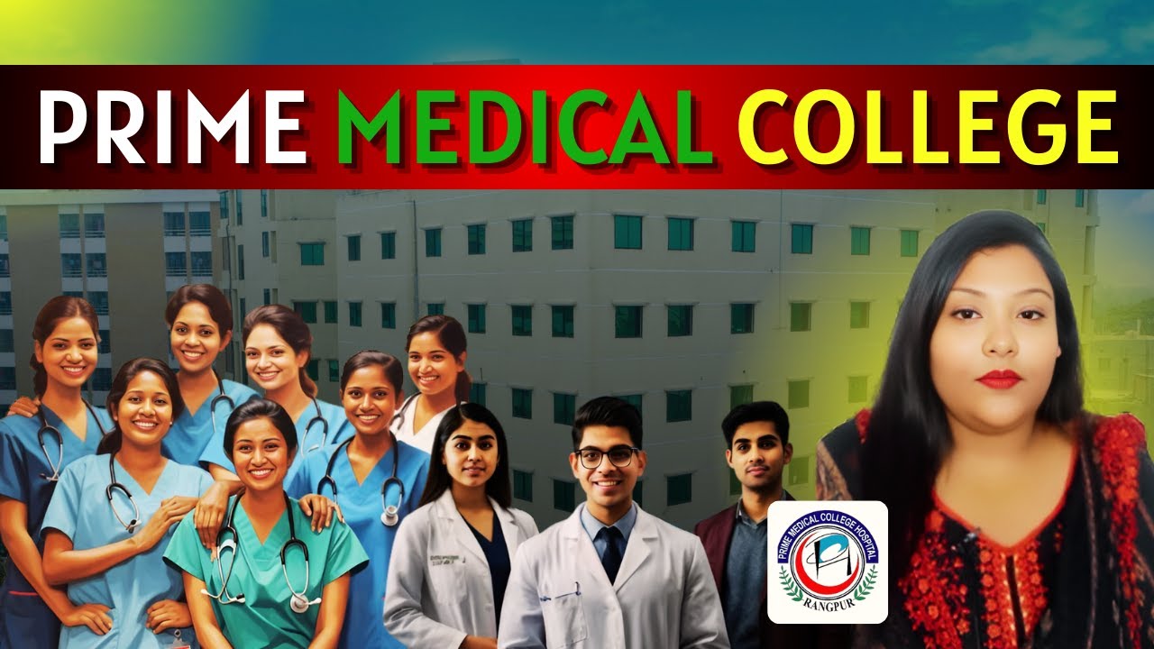 Study MBBS In Bangladesh | Prime Medical College | Call Us: 9051772900 ...