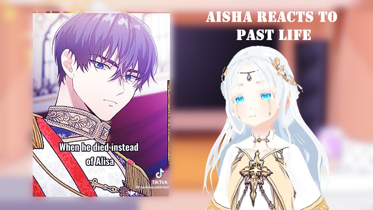3d Aisha reacts 】 Into the light once again reaction || bit like gacha ...