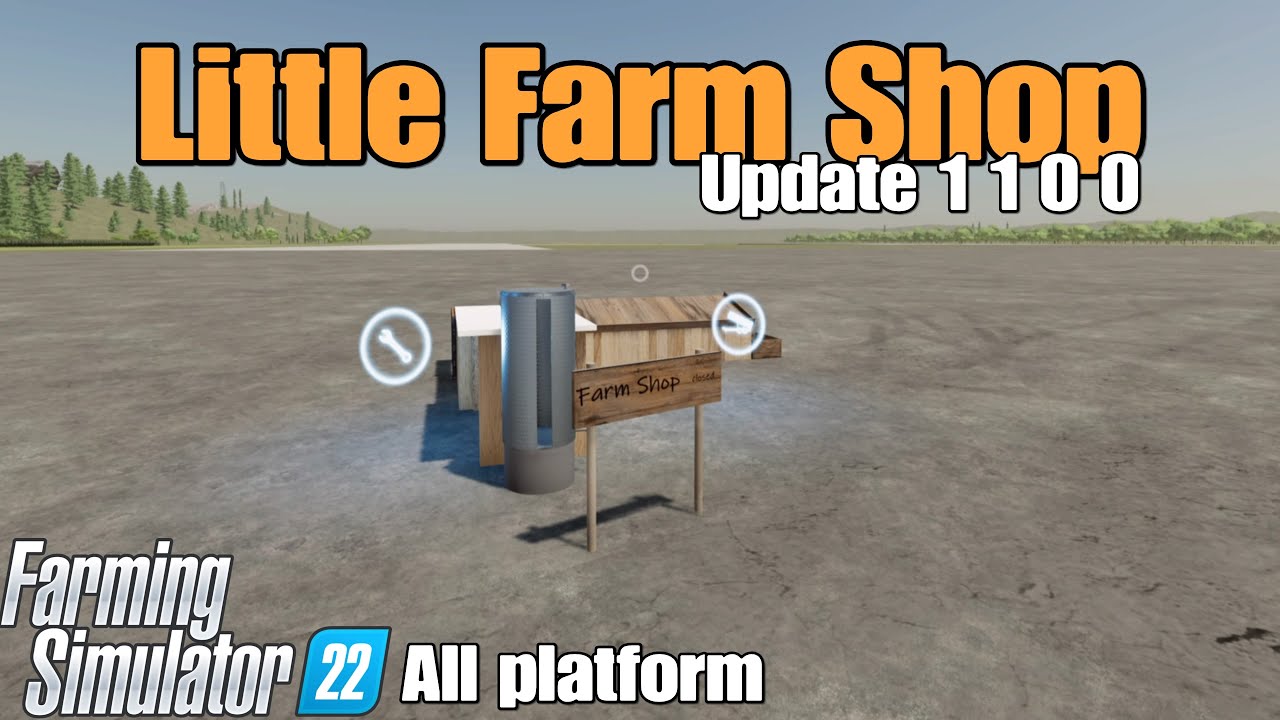 Little Farm Shop / FS22 UPDATE Sep 6/24 - YouTube