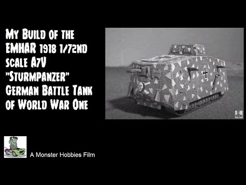 My Build of the EMHAR 1918 1/72nd scale A7V \