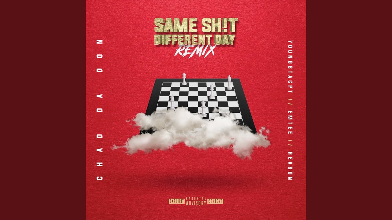 Same Sh!t Different Day (Remix) - YouTube