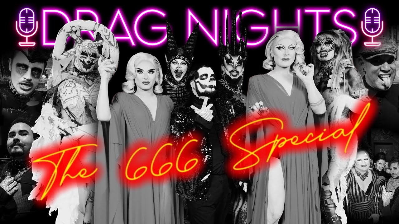 Drag Nights: The 666 Special ft. The Boulet Brothers, Asia Consent, Pi ...