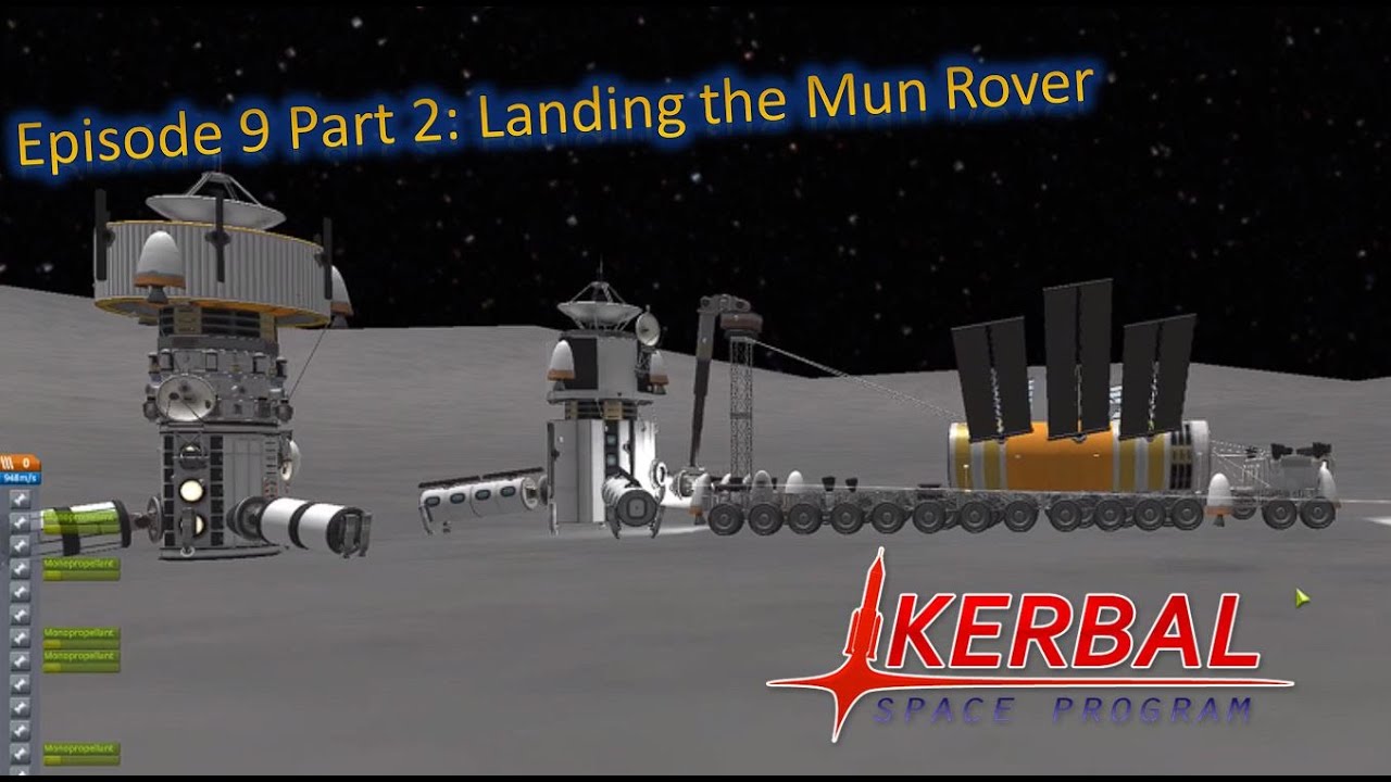 KSP episode 9 Part 2 of 4: Landing the Mun Rover - YouTube