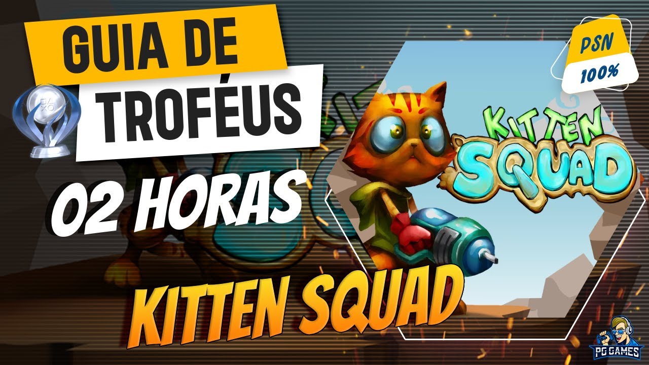 KITTEN SQUAD: Guia de Troféus | Trophy Guide | 1000G | Achievement ( 2 horas) - YouTube