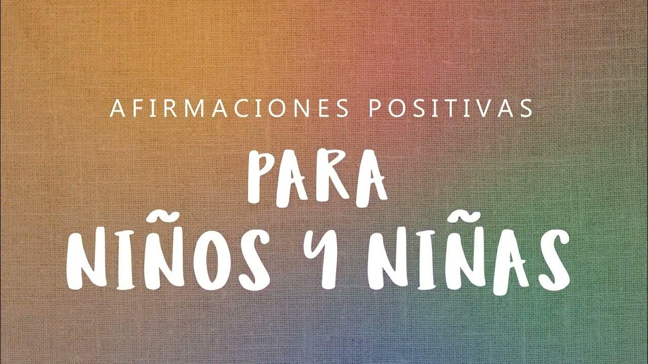 PARA NIÑOS Y NIÑAS: Afirmaciones Positivas Mientras Duermen ...
