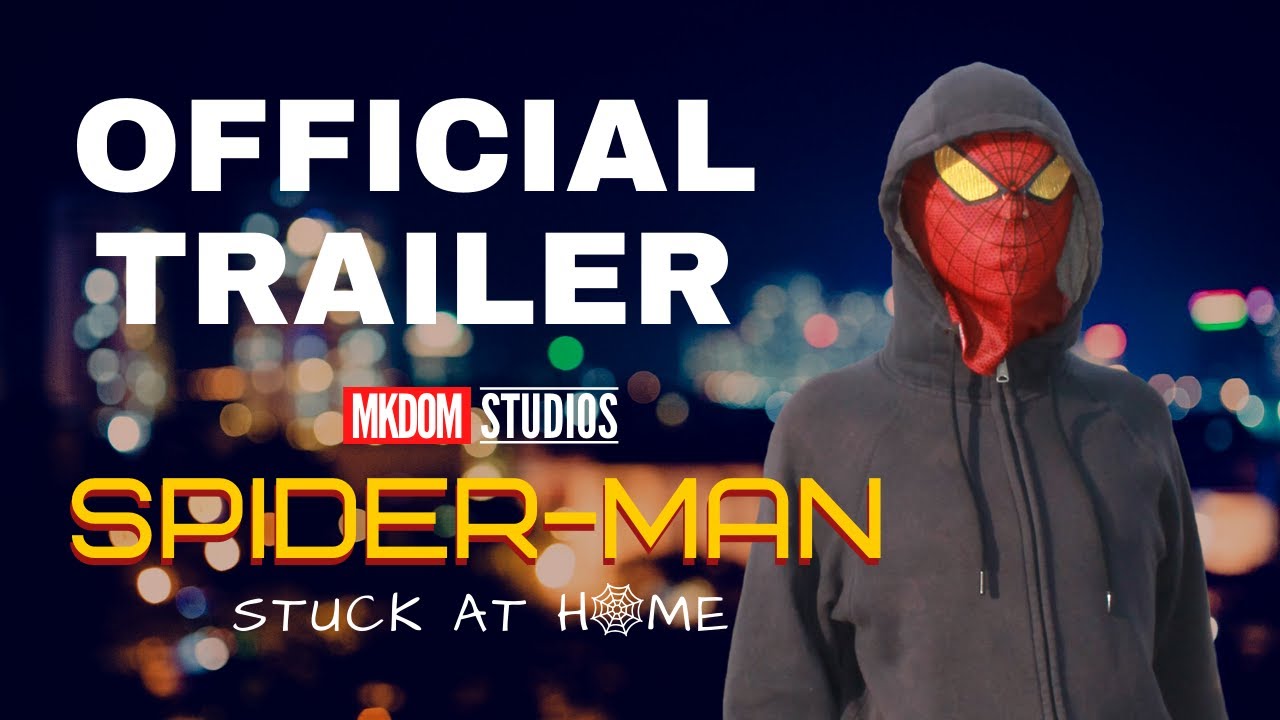 Spider Man: Stuck at Home - Full Trailer - YouTube