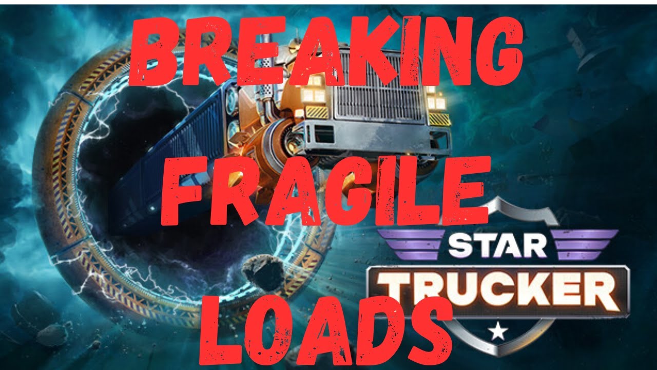 Star Trucker Fragile Load Game Play - YouTube