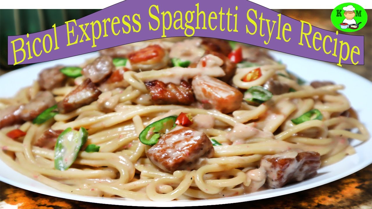 Bicol Express Spaghetti Style Recipe - YouTube