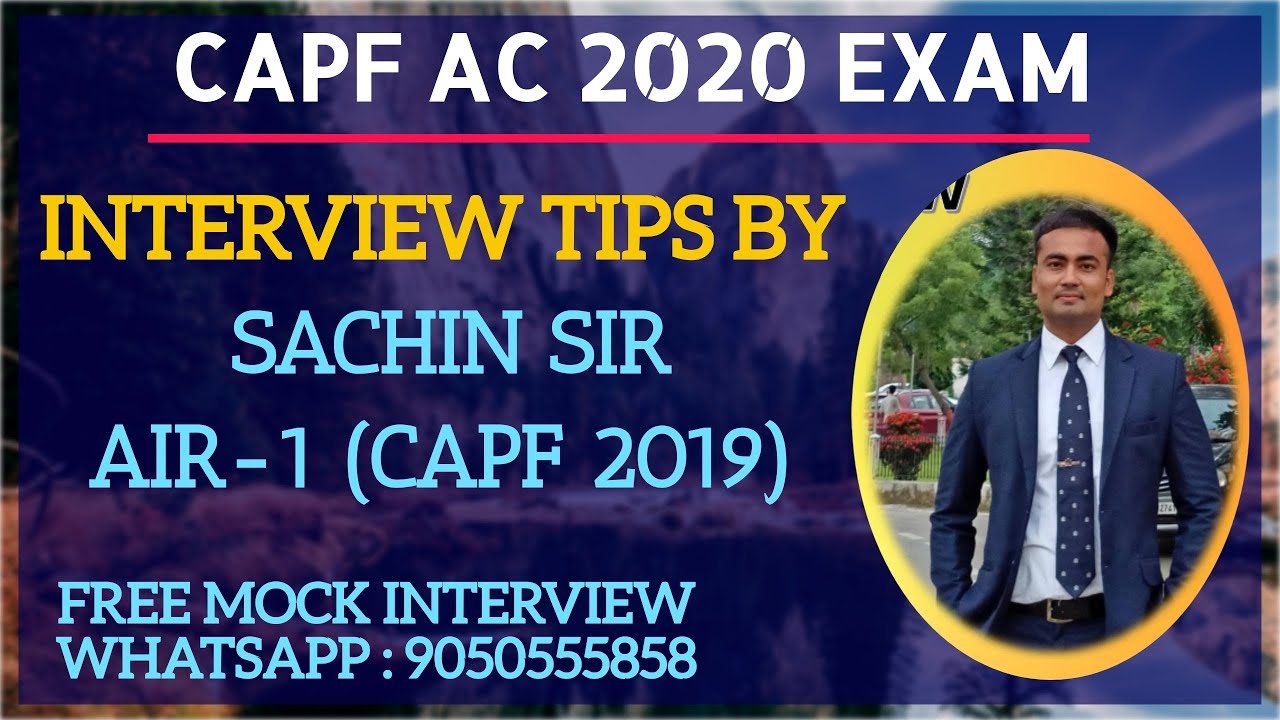 CAPF AC 2020 INTERVIEW TIPS BY SACHIN SIR I AIR-1 (CAPF AC 2019) - YouTube