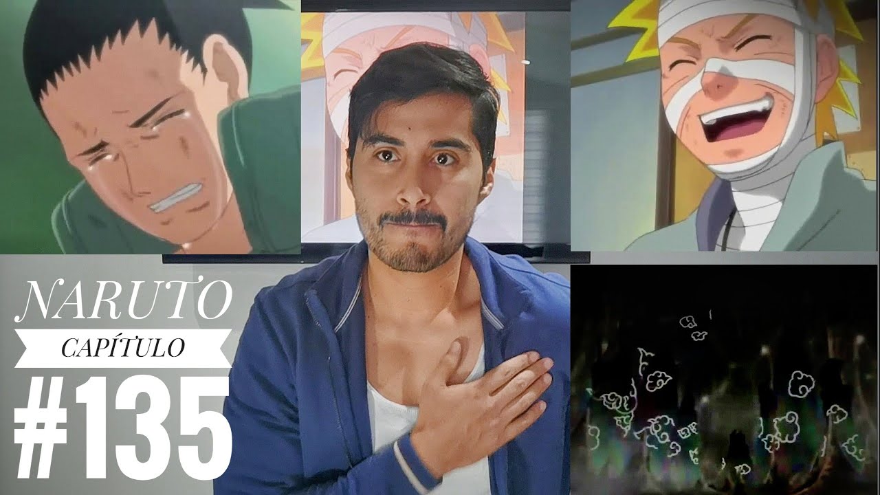 NARUTO CAPÍTULO 135 ... REACCIÓN / REACTION - YouTube