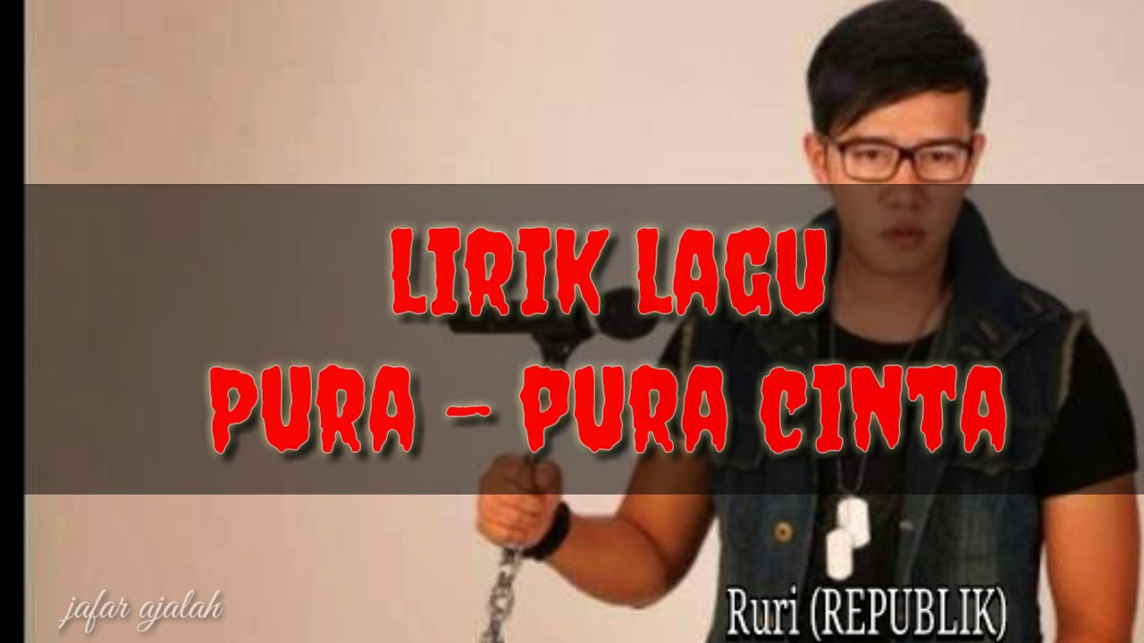 Ruri Republik Pura pura cinta (Video lirik) - YouTube