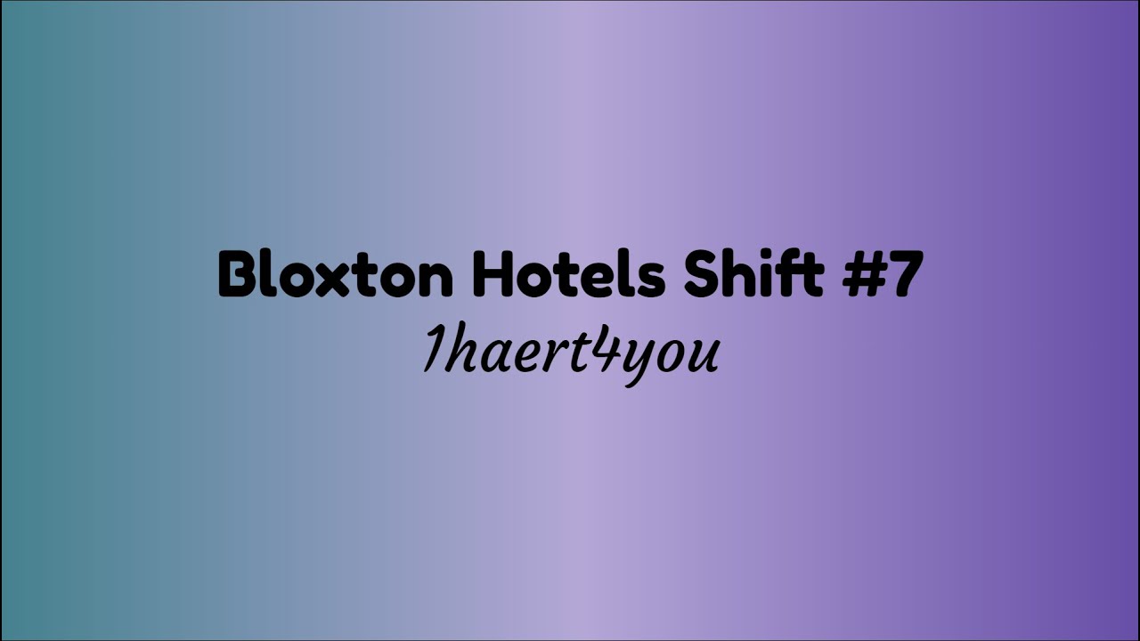 Bloxton Hotels Shift #7 - Receptionist POV (Roblox) - YouTube