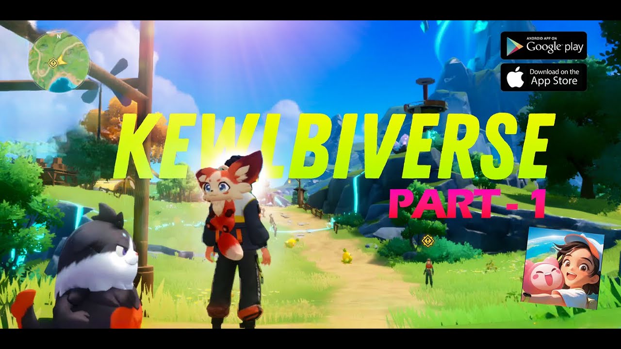 Kewlbiverse Open World Gameplay Part - 1 (Android) - YouTube