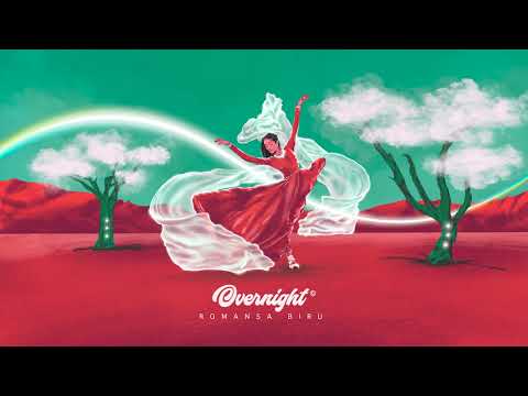 Overnight - Romansa Biru (Official Audio)