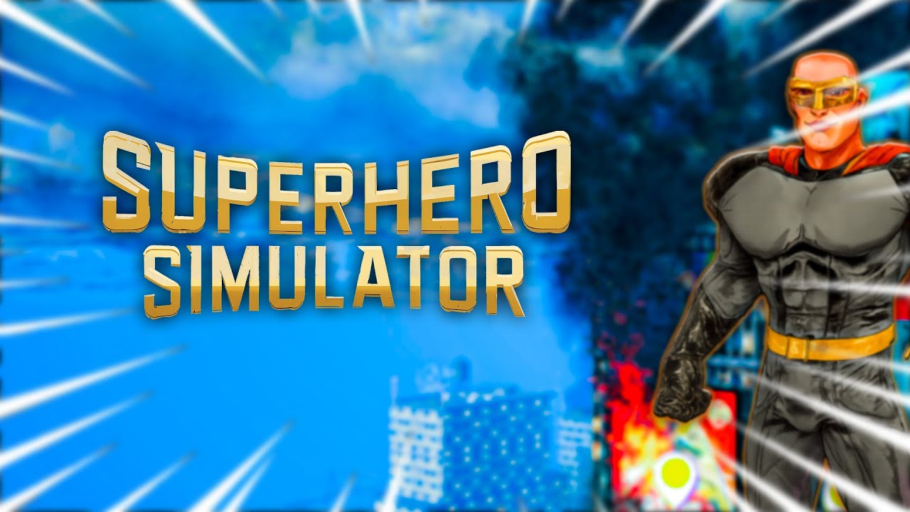 Superhero Simulator is FUN - YouTube