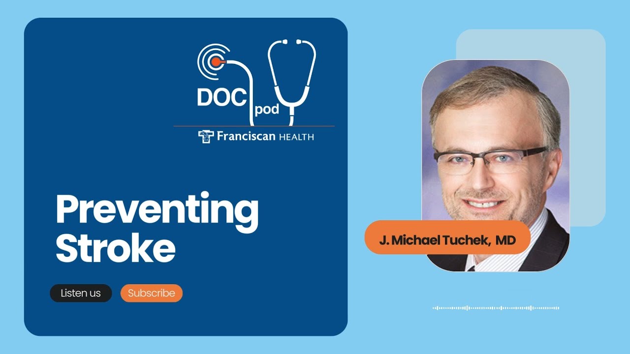 How To Protect Yourself From A Stroke & Its Effects - Franciscan Health Podcast - YouTube