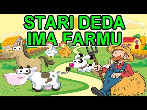 Stari deda ima farmu - Pesme za decu | Dečije pesmice | Pesme za decu o životinjama | Old MacDonald