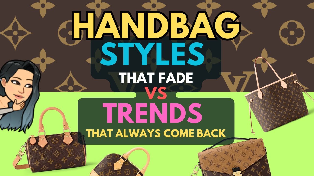 Handbag Trends That Fade vs Styles That ALWAYS Come Back 👜 # ...