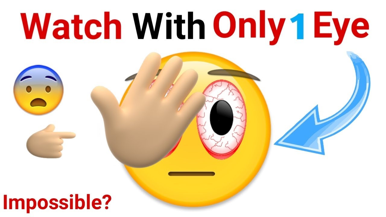 Watch This Video With Only 1 Eye!! - YouTube