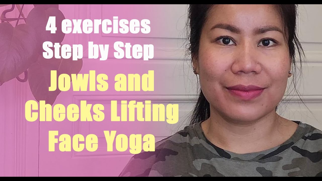 Jowls lifting Face Yoga, STEP BY STEP - YouTube