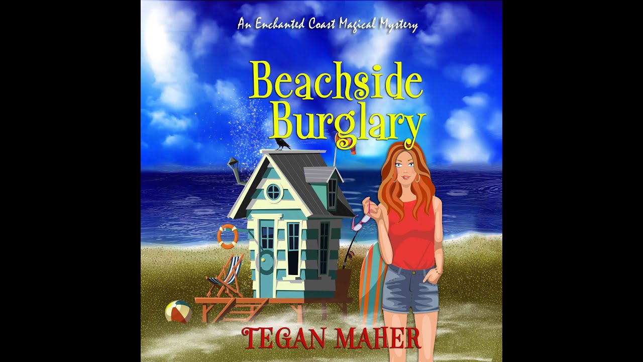 Tegan Maher - Enchanted Coast Series, Book 6 : Beachside Burglary - YouTube
