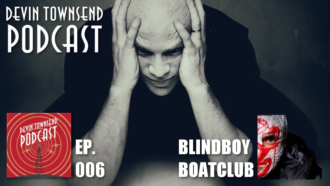 Devin Townsend Podcast #6: Blindboy Boatclub - YouTube