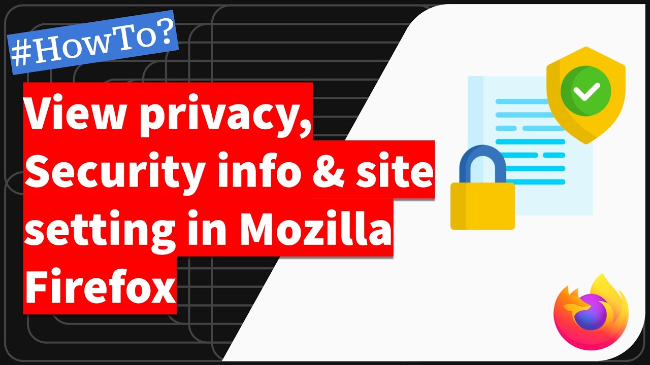 How to View Site Security Information and Configure Site Settings in ...