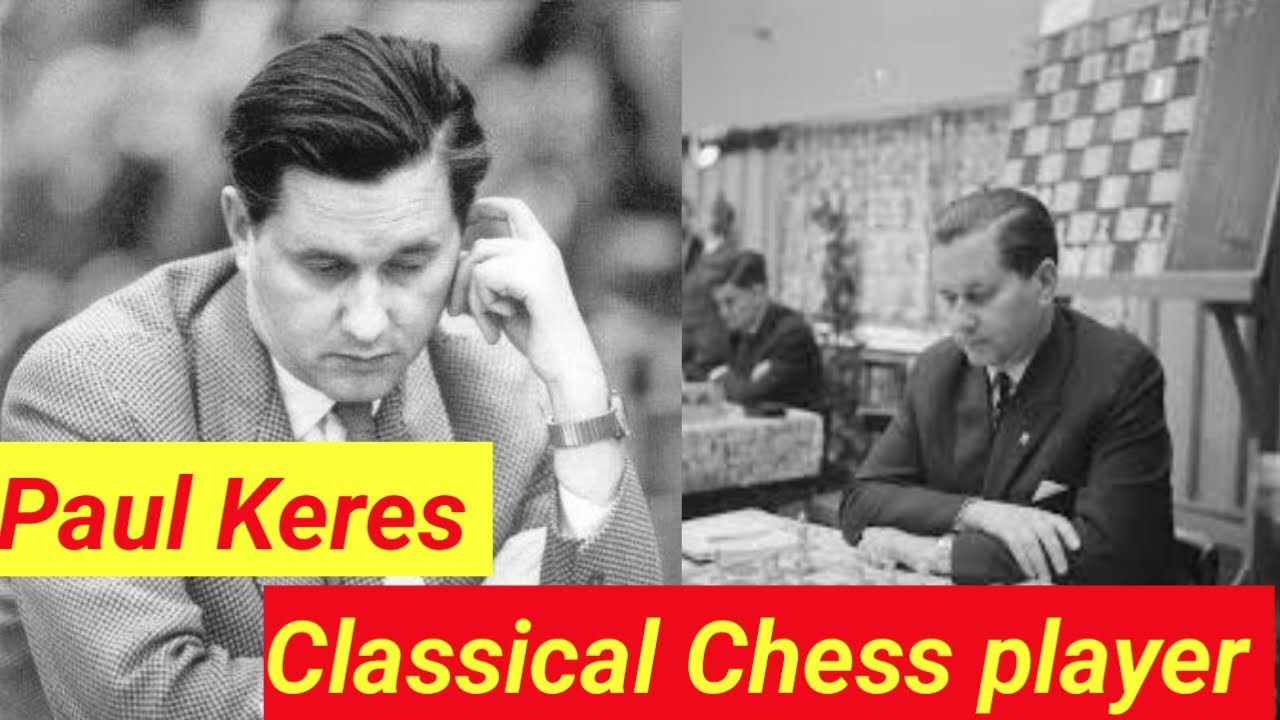 Paul Keres vs Friedrich Saemisch. Paul Keres chess game.Paul Keres best ...