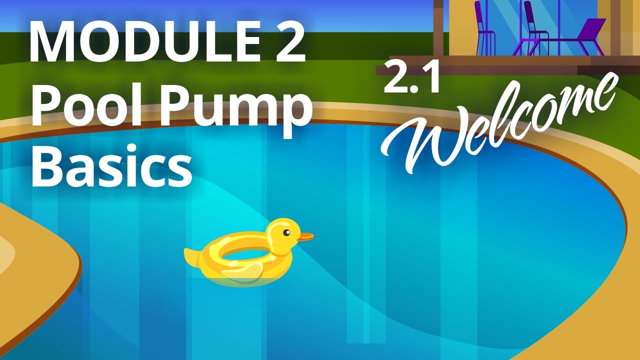 2.1 Welcome | Pool Pump Basics | T20 Residential Pool Pumps - YouTube