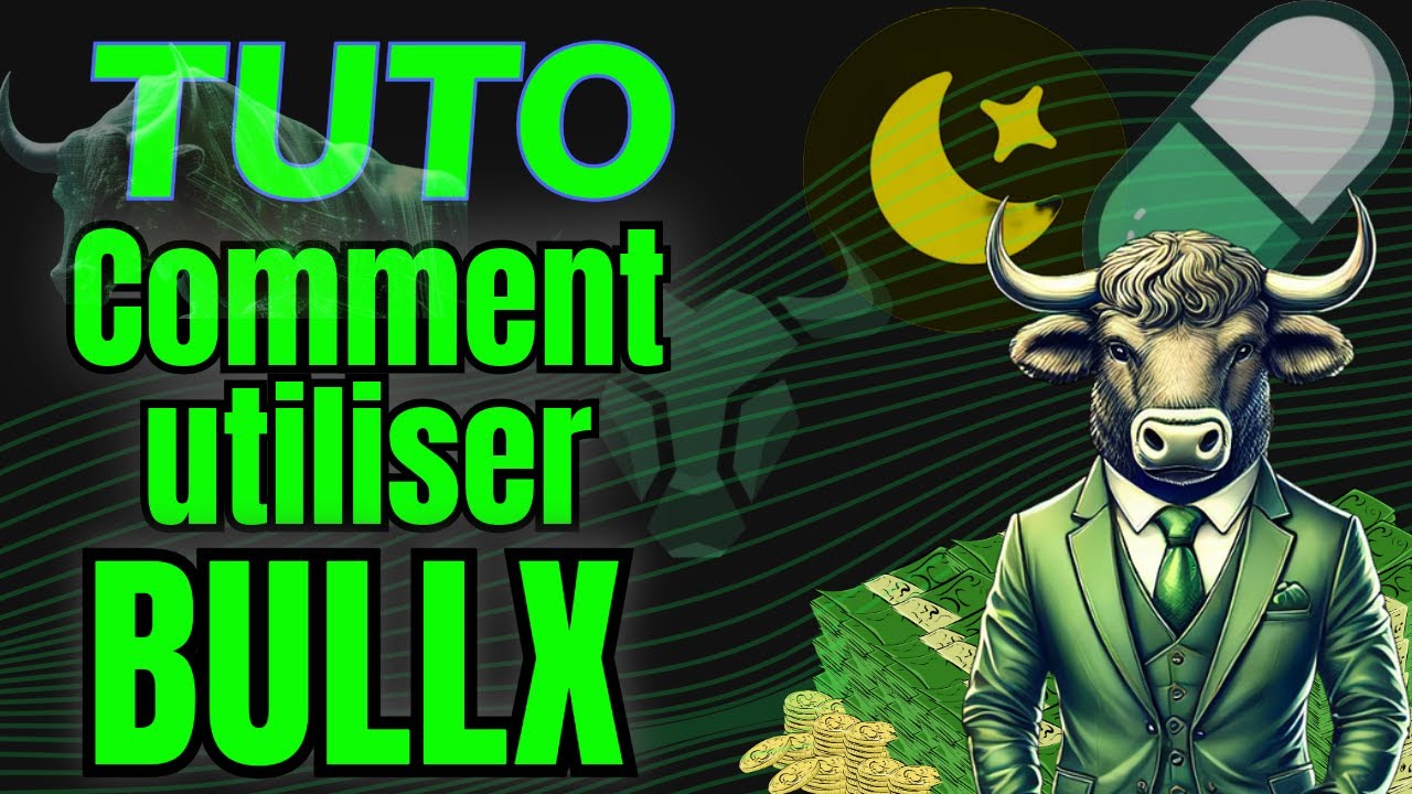Comment utiliser BullX tuto - YouTube
