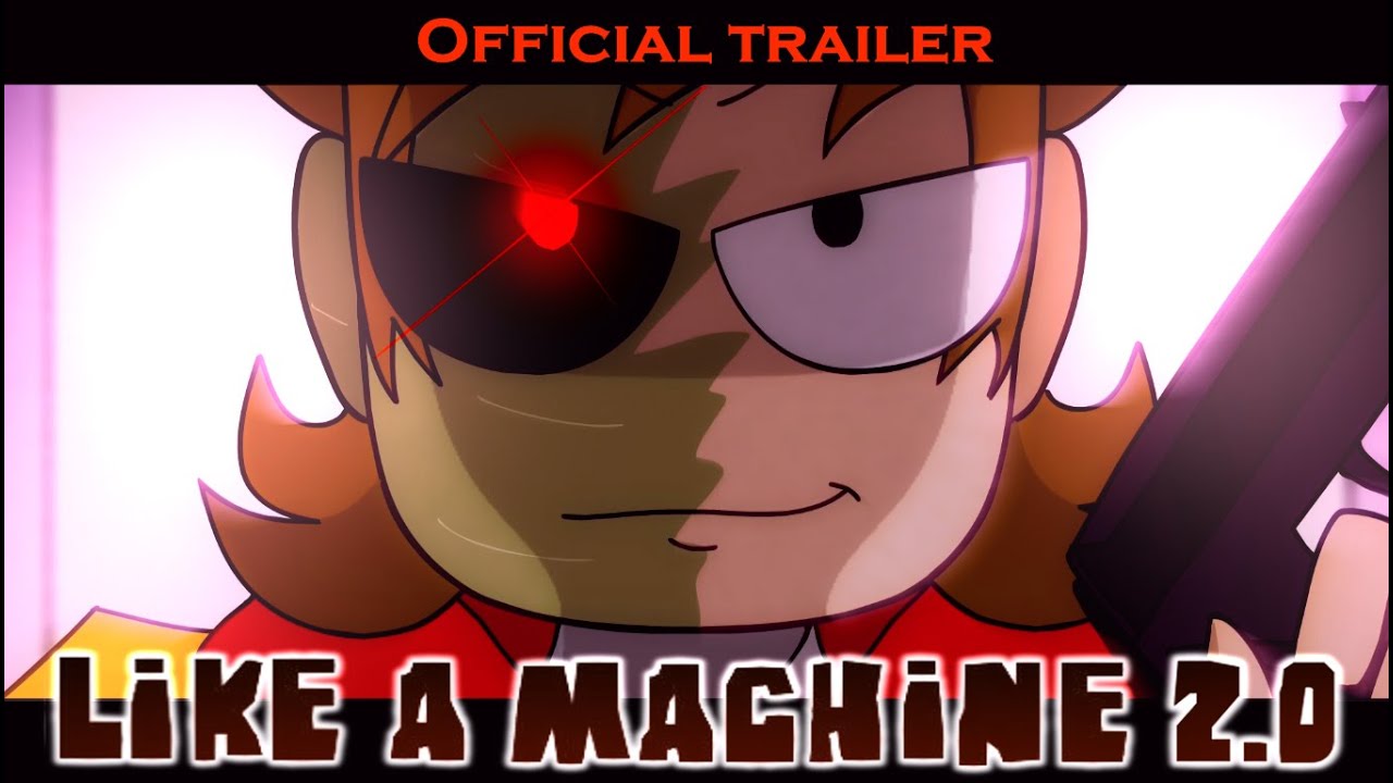 Like a Machine 2.0 (Official Trailer) - Eddsworld TBATF fan animation ...