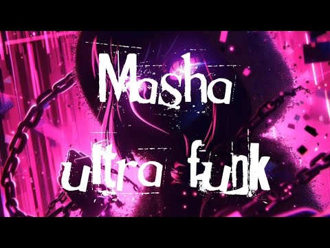 Masha ultra funk(lyrics) - YouTube