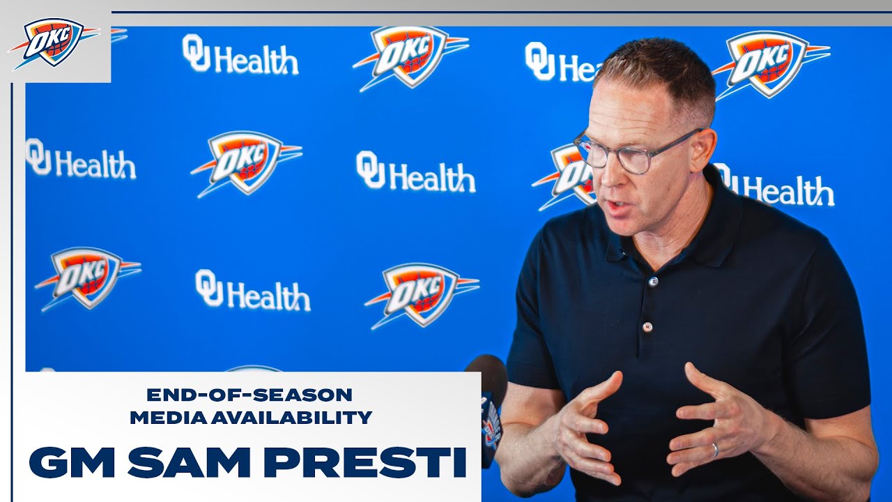 GM Sam Presti 2023-24 End-of-Season Media Availability | Full Press Conference | OKC Thunder ...