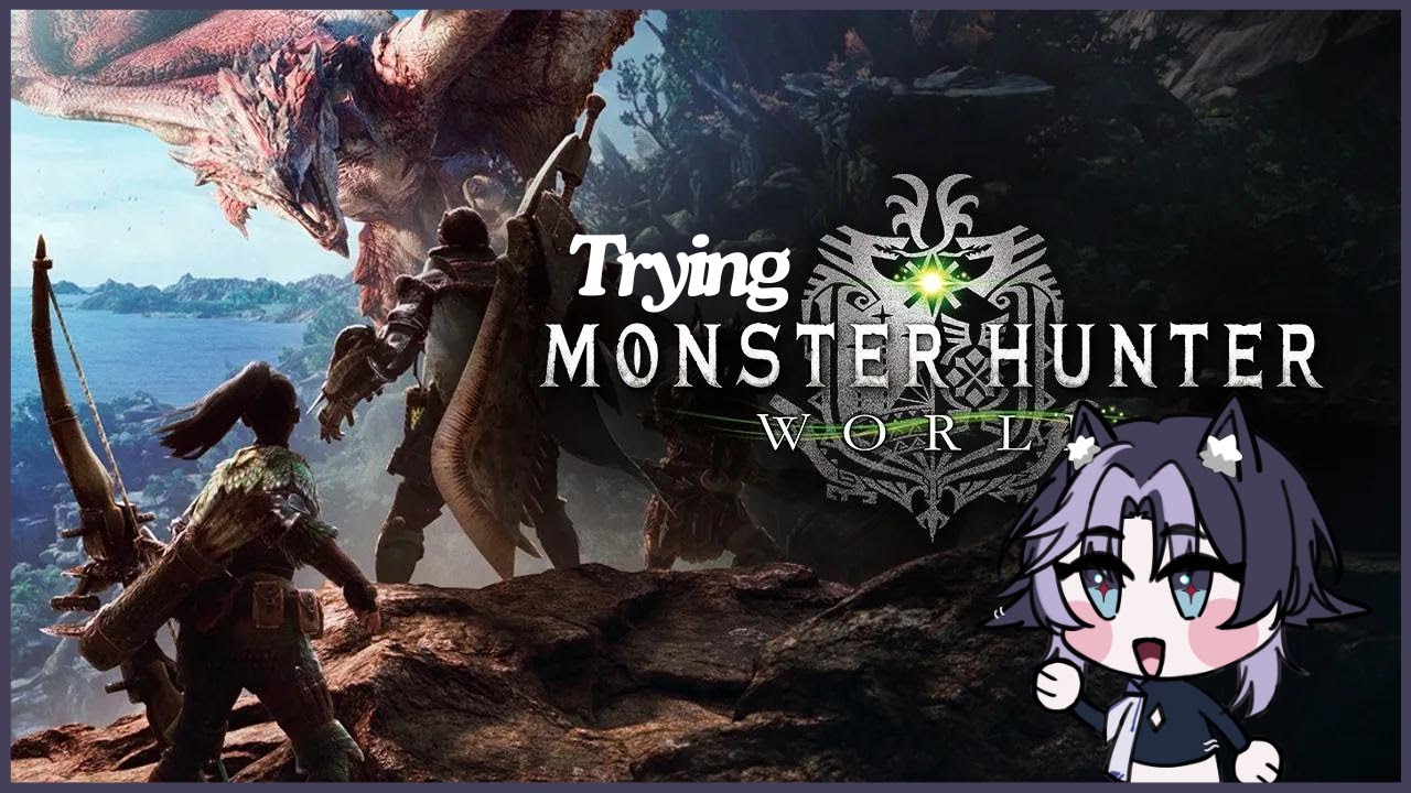 【MONSTER HUNTER:WORLD】Nyobain main monhun - YouTube