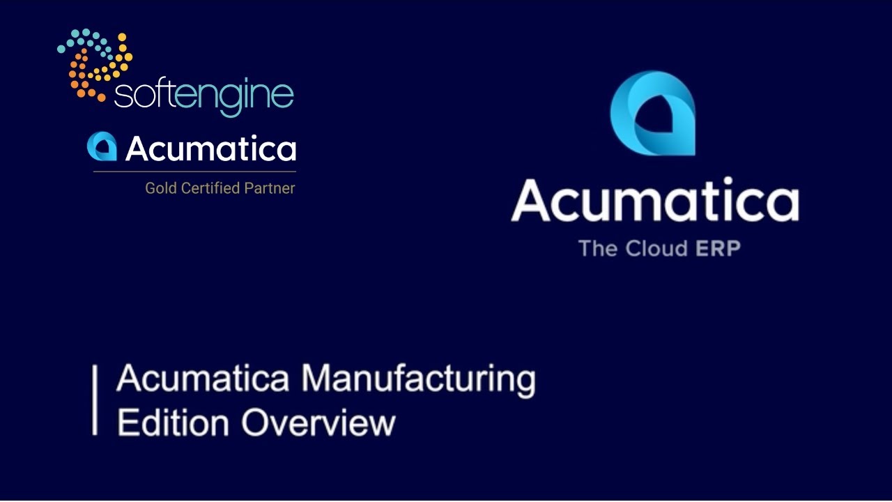 Acumatica Manufacturing Edition Product Tour - YouTube