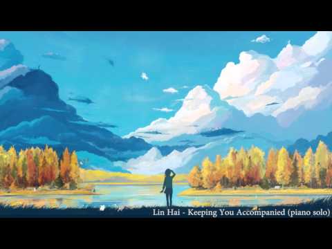 Lin Hai   Keeping You Accompanied piano solo