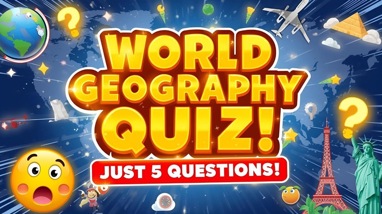 🌎 WORLD GEOGRAPHY - 5 Quick Quiz Questions 🧠 - YouTube