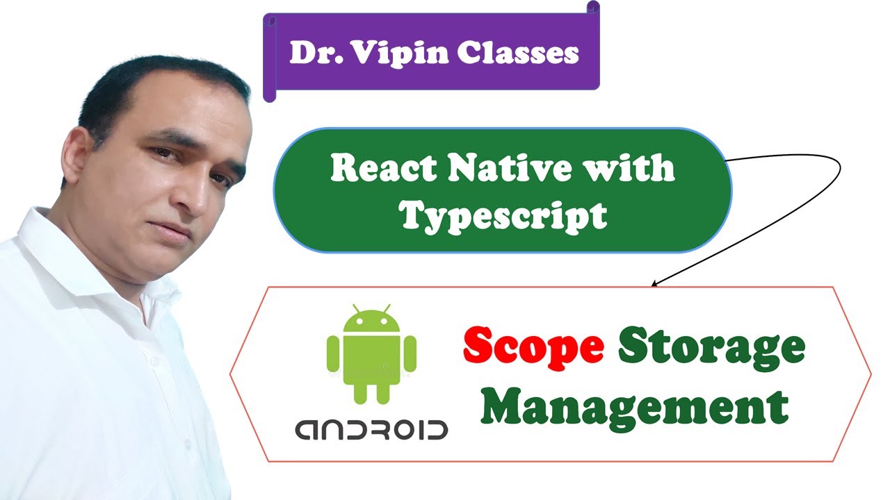Scoped Storage Management In React Native 68 Dr Vipin Classes Youtube