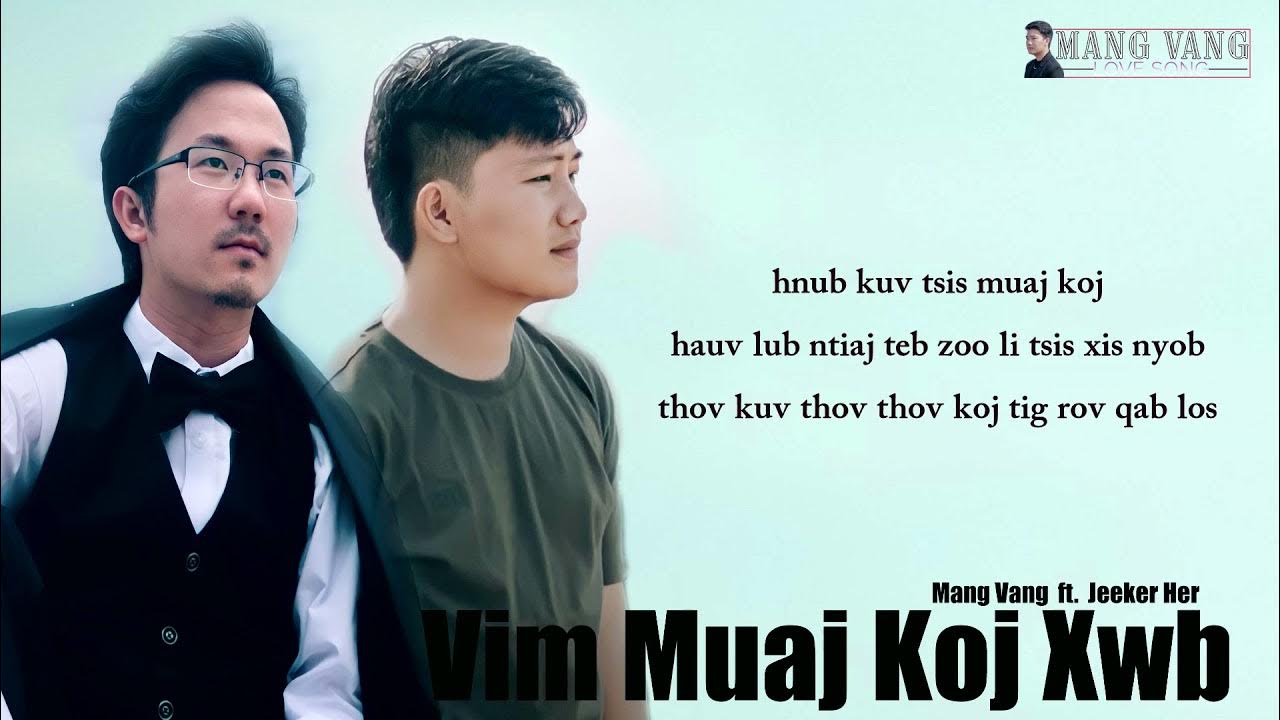 vim muaj koj xwb - Mang Vang ft. Jeeker Her [Official Audio 2021] - YouTube