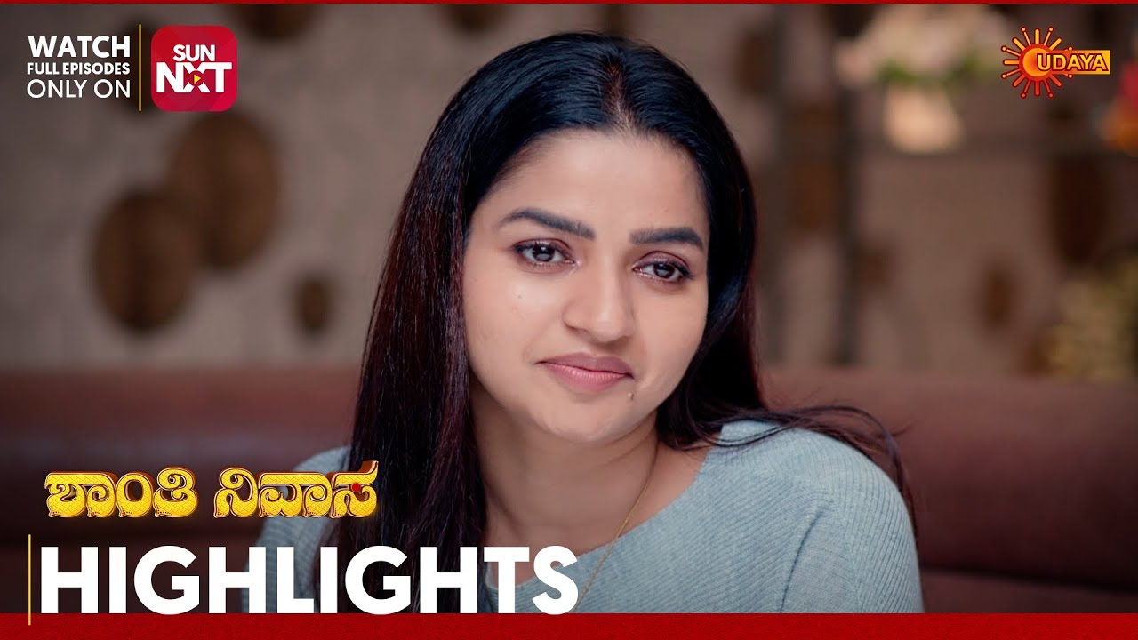 Shanthi Nivasa - Highlights | Full EP free on Sun NXT | 14 July 2025 ...
