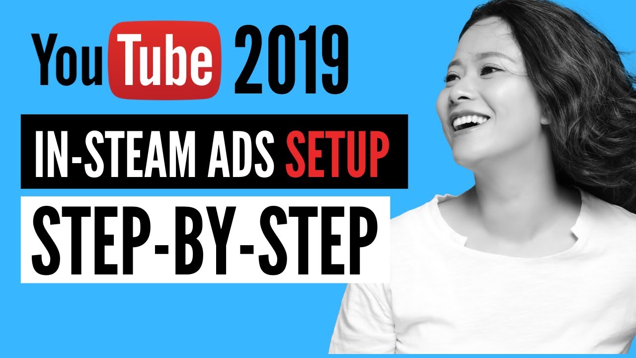 How to create in-steam YouTube Ads using Google Ads in 2020 - YouTube