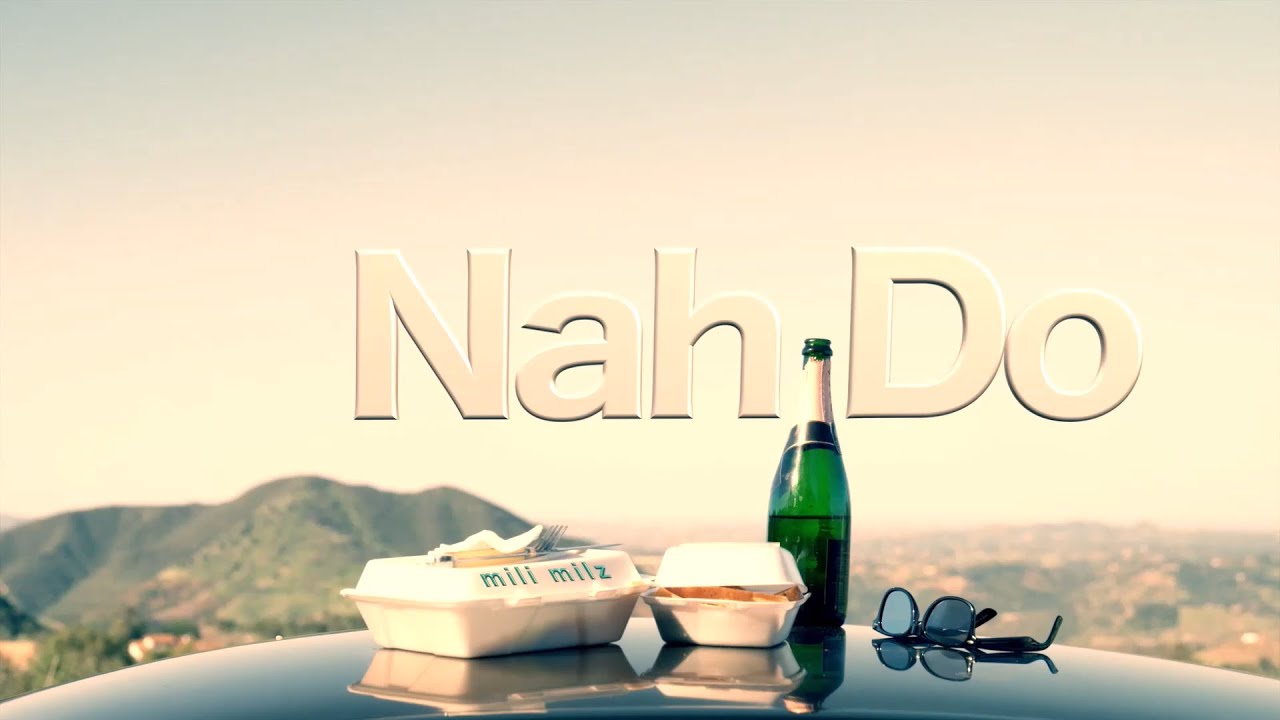 Mili Milz & Ray Mitchell - Nah Do - feat. Cals (official music video ...