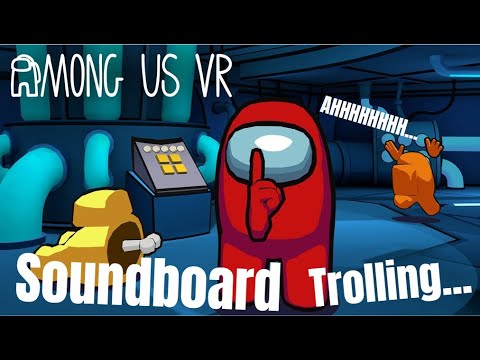 I used a SOUNDBOARD in Among Us VR - YouTube