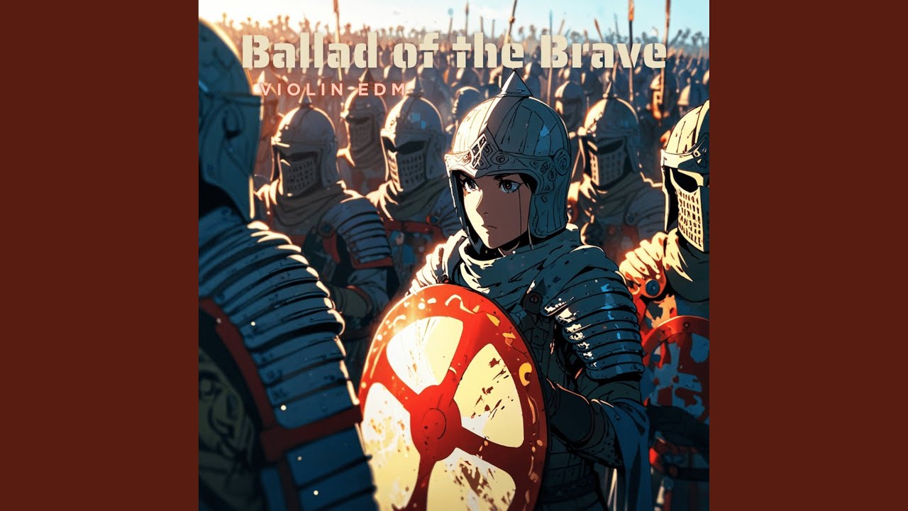 Ballad of the Brave - YouTube
