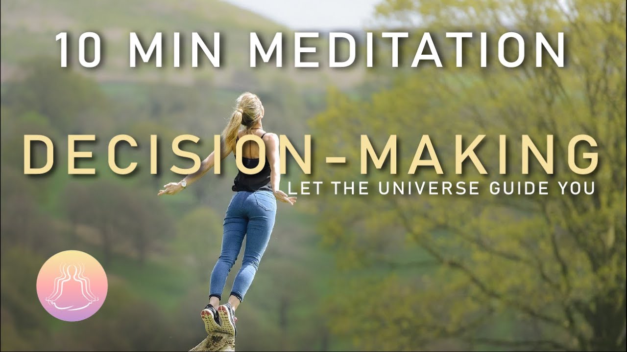 10 Minute Meditation for Decision Making | Meditation Habit - YouTube