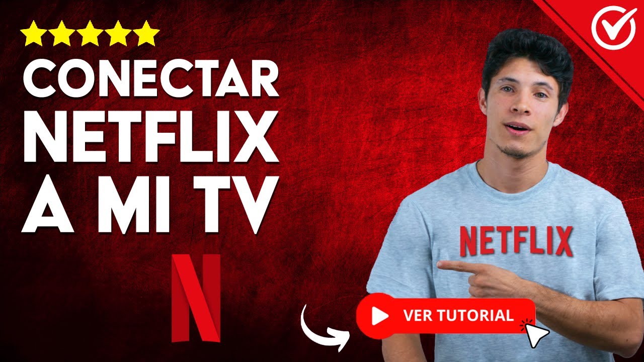 ¿Cómo CONECTAR NETFLIX de mi Celular a la TV? - 📱 Comparte tu Contenido ...