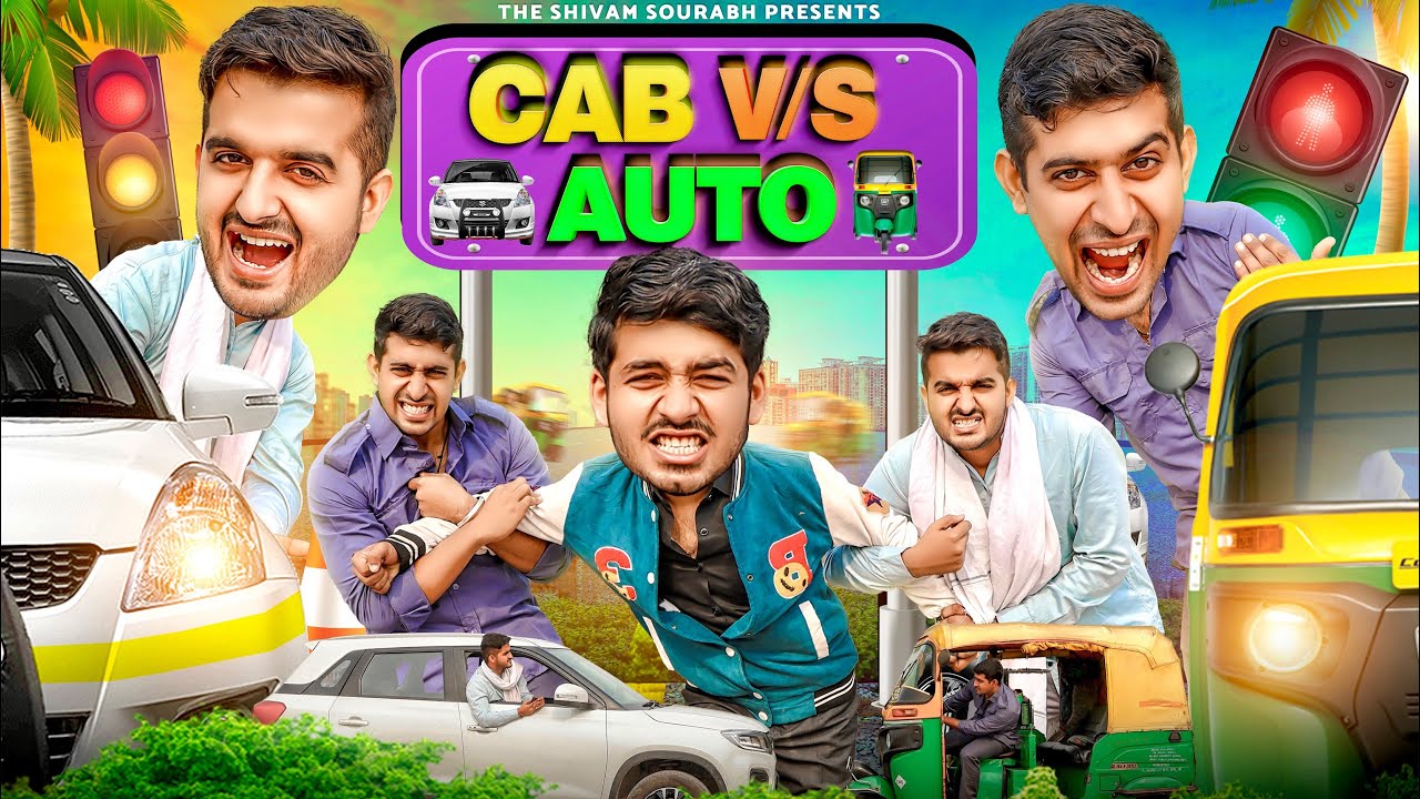 Cabs vs Auto-Rickshaws || The Shivam Sourabh - YouTube