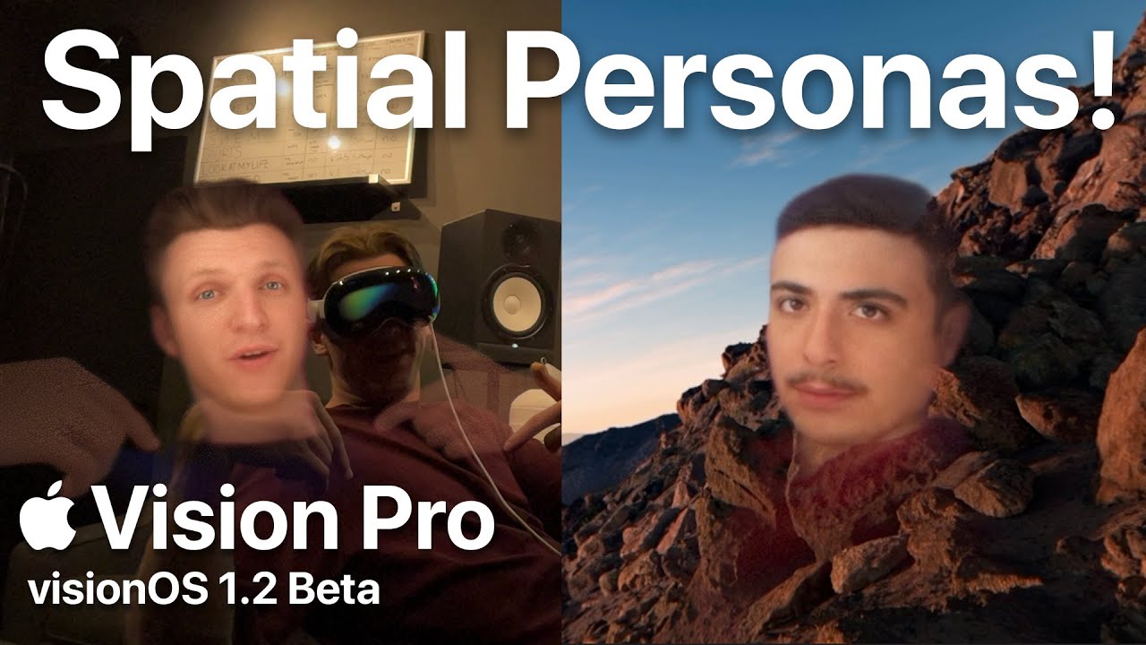 Testing Apple Vision Pro Spatial Personas! MAJOR New Feature Hands-On ...
