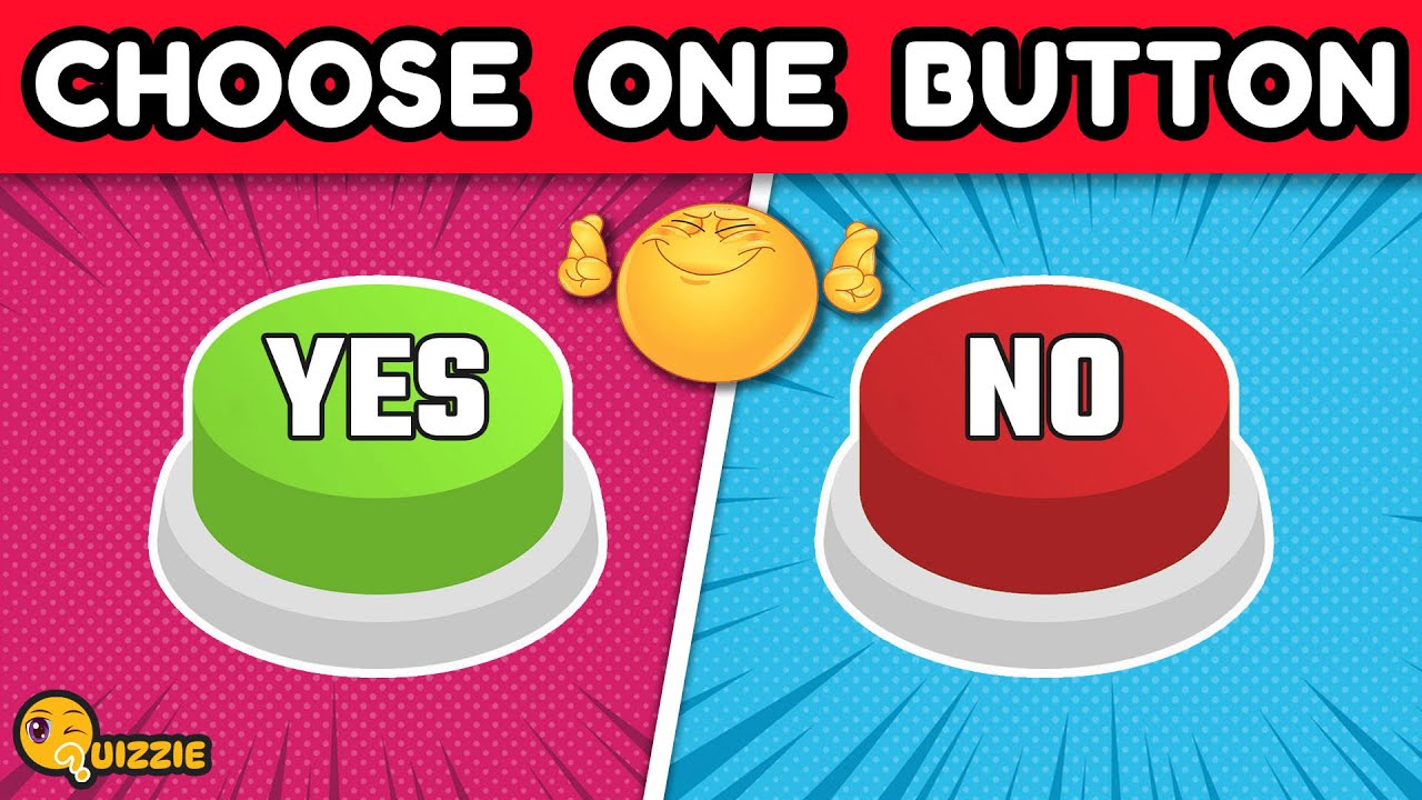 Choose One Button - YES or NO Challenge - YouTube